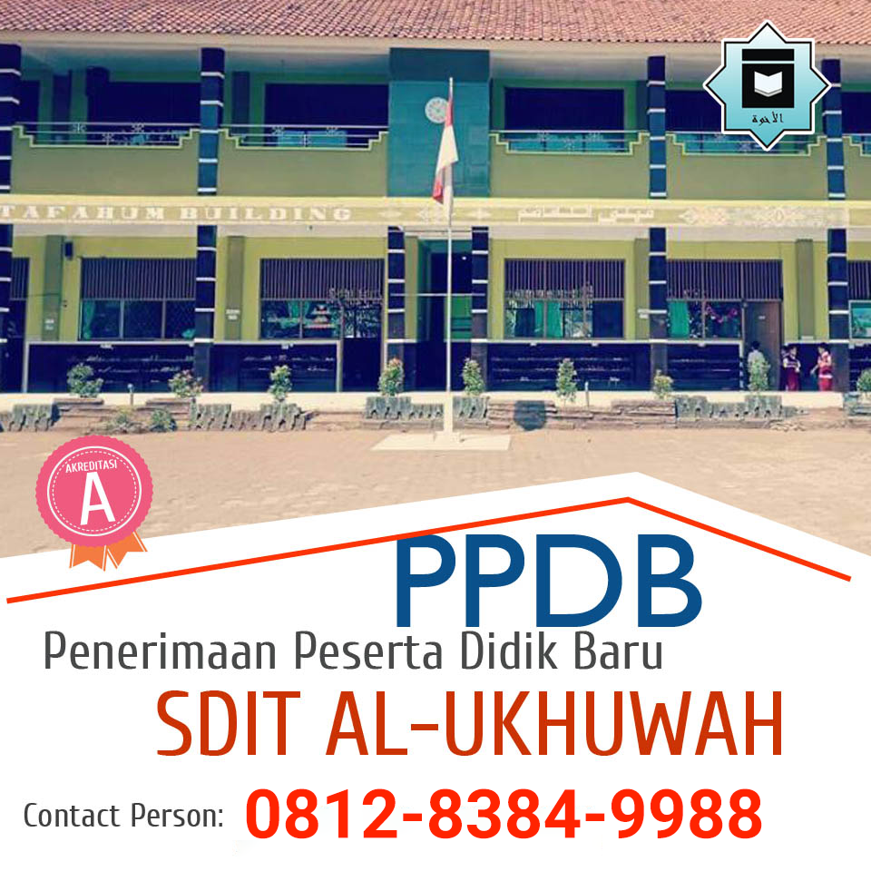 Info PPDB SDIT - ypi al-ukhuwah